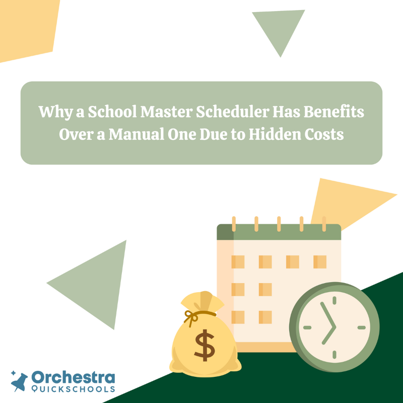 Why a School Master Scheduler Has Benefits Over a Manual One Due to ...